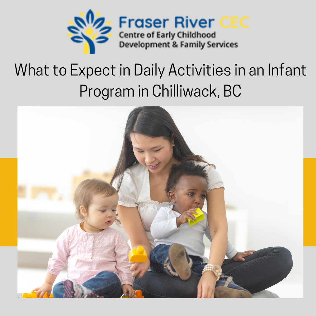 Daily Activities in an Infant Program- Fraser River CEC