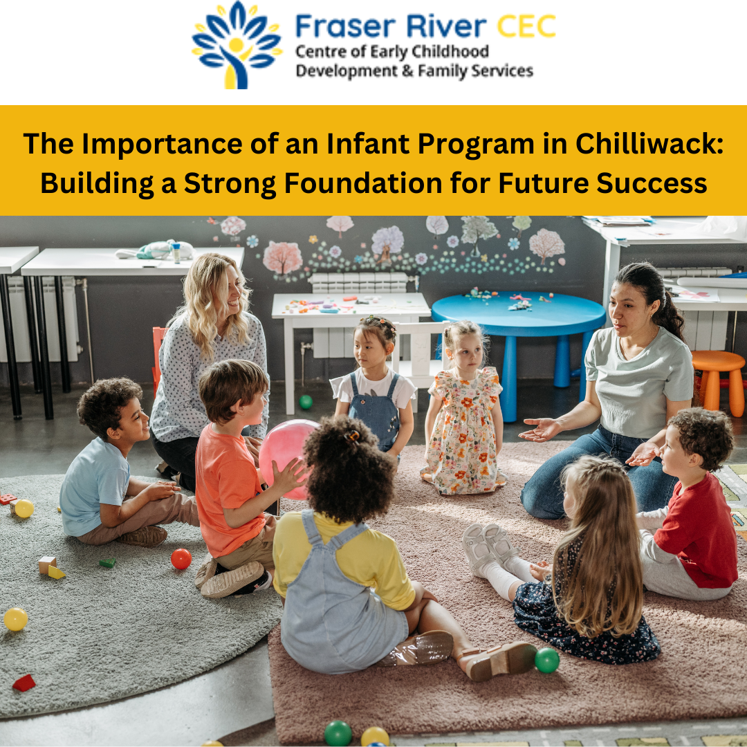 Infant Program in Chilliwack- Nurturing Infants Potential at Fraser River