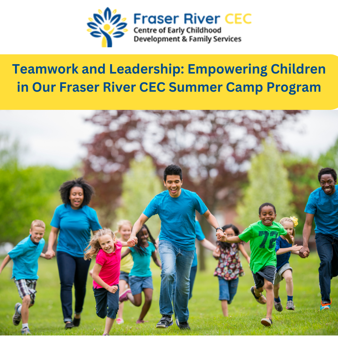 Summer Camp Program- Nurturing Young Minds at Fraser River CEC